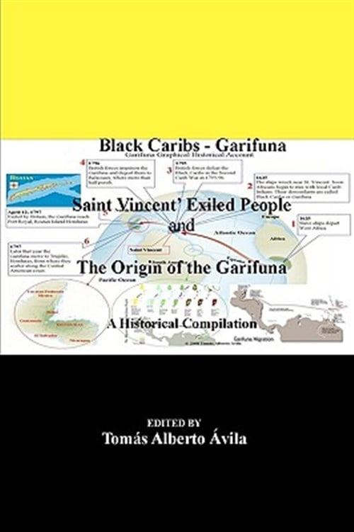 Pre-Owned Black Caribs - Garifuna Saint Vincent' Exiled People: The ...