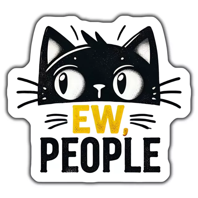 Black Cat Ew People Sticker, Cute Cat Lover Gift, Perfect For Laptops ...