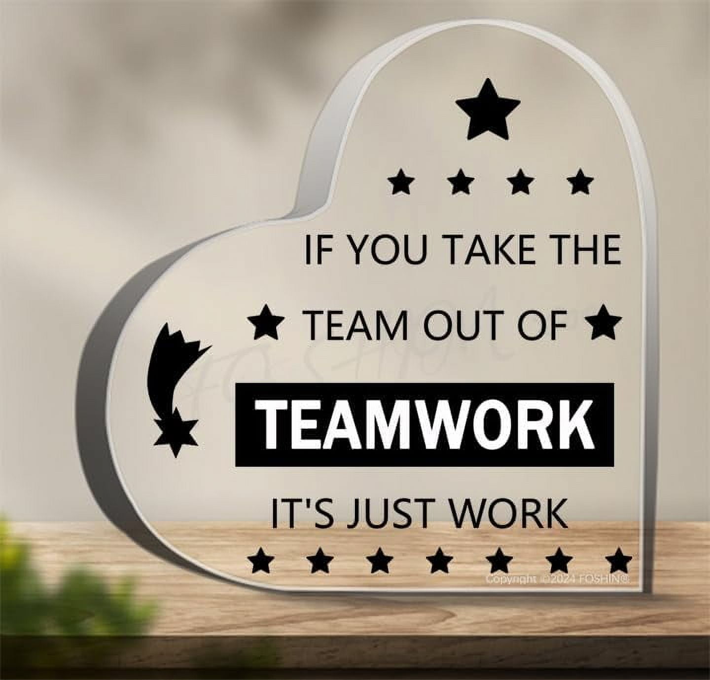Acrylic Heart Keepsake If You Take The Team Out Of Teamwork It'S Just ...
