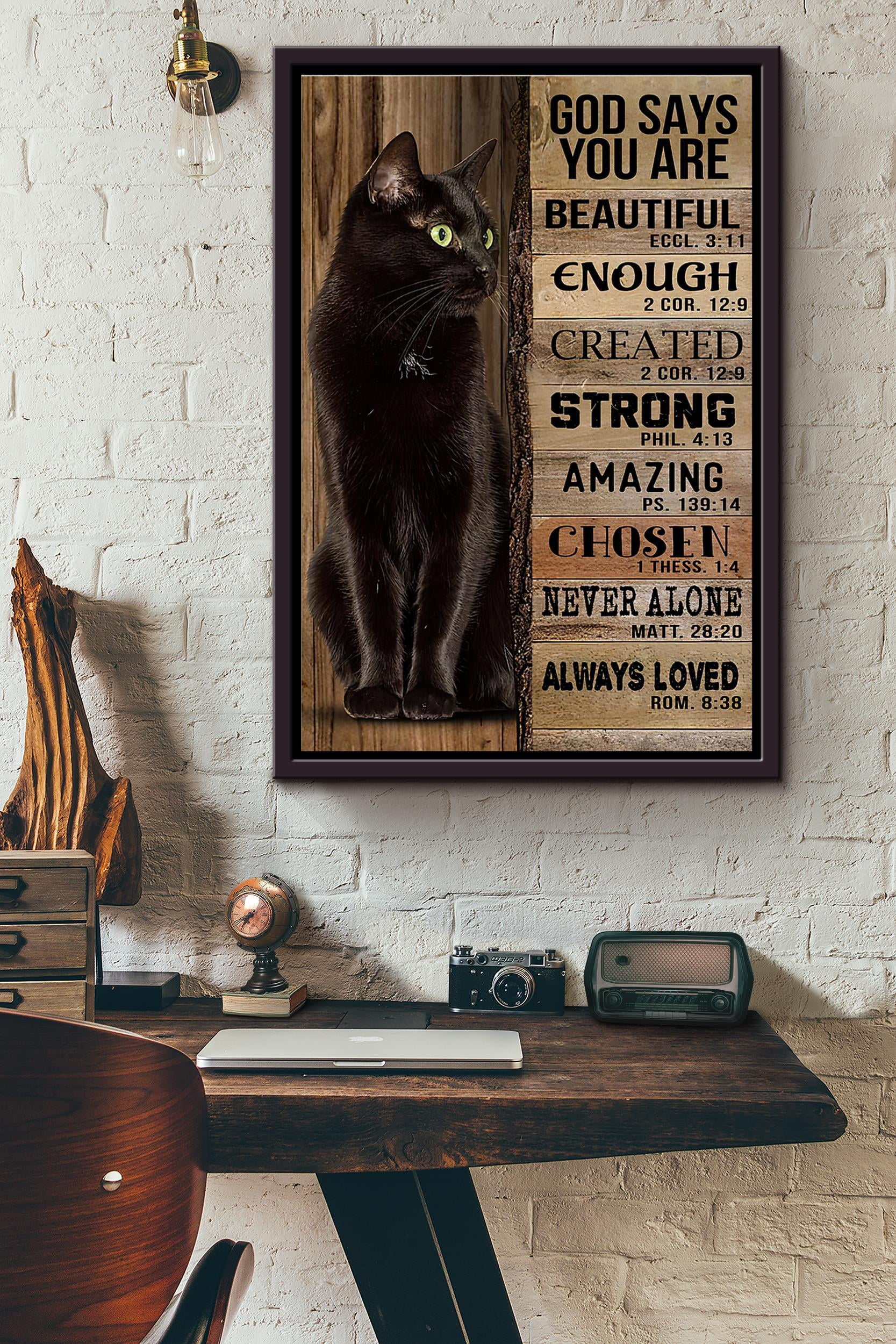 Black Cat God Says You Are Beautiful Created Strong Never Alone Always ...