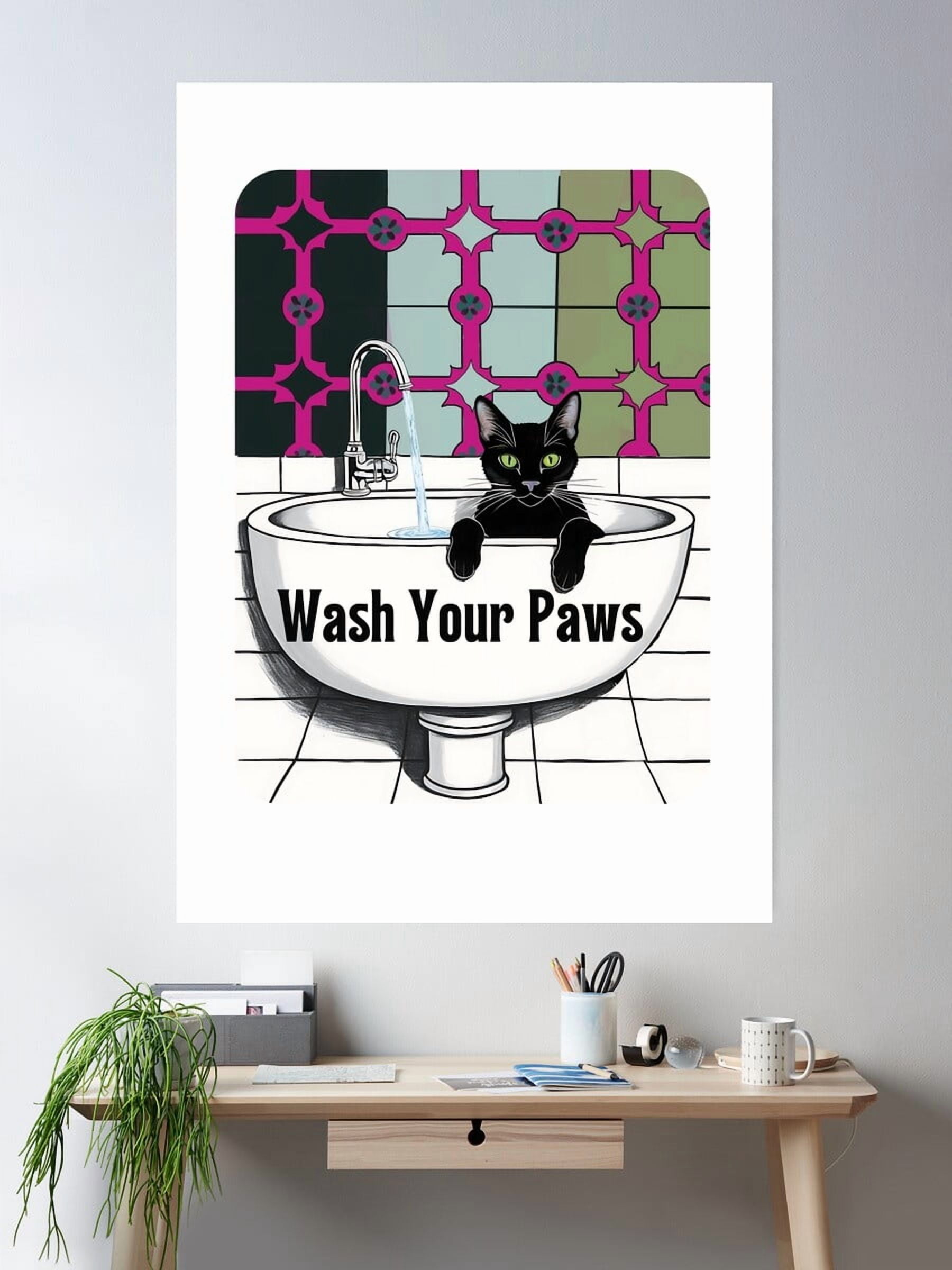 Black Cat In A Sink Wash Your Paws Poster Wall Art Modern Wall Decor ...