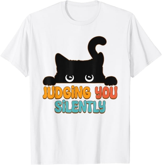 Black Cat Judging You Silently T-Shirt All Size S-5XL - Walmart.com