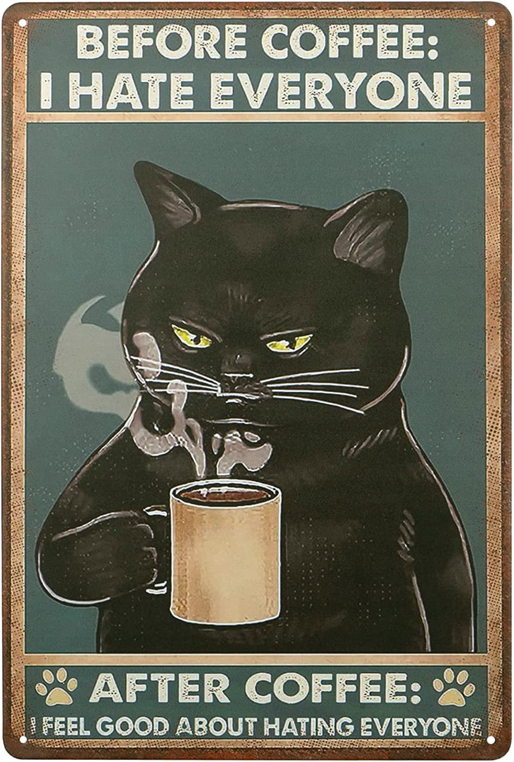 Black Cat Vintage Metal Tin Signs Before Coffee I Hate Everyone Funny ...