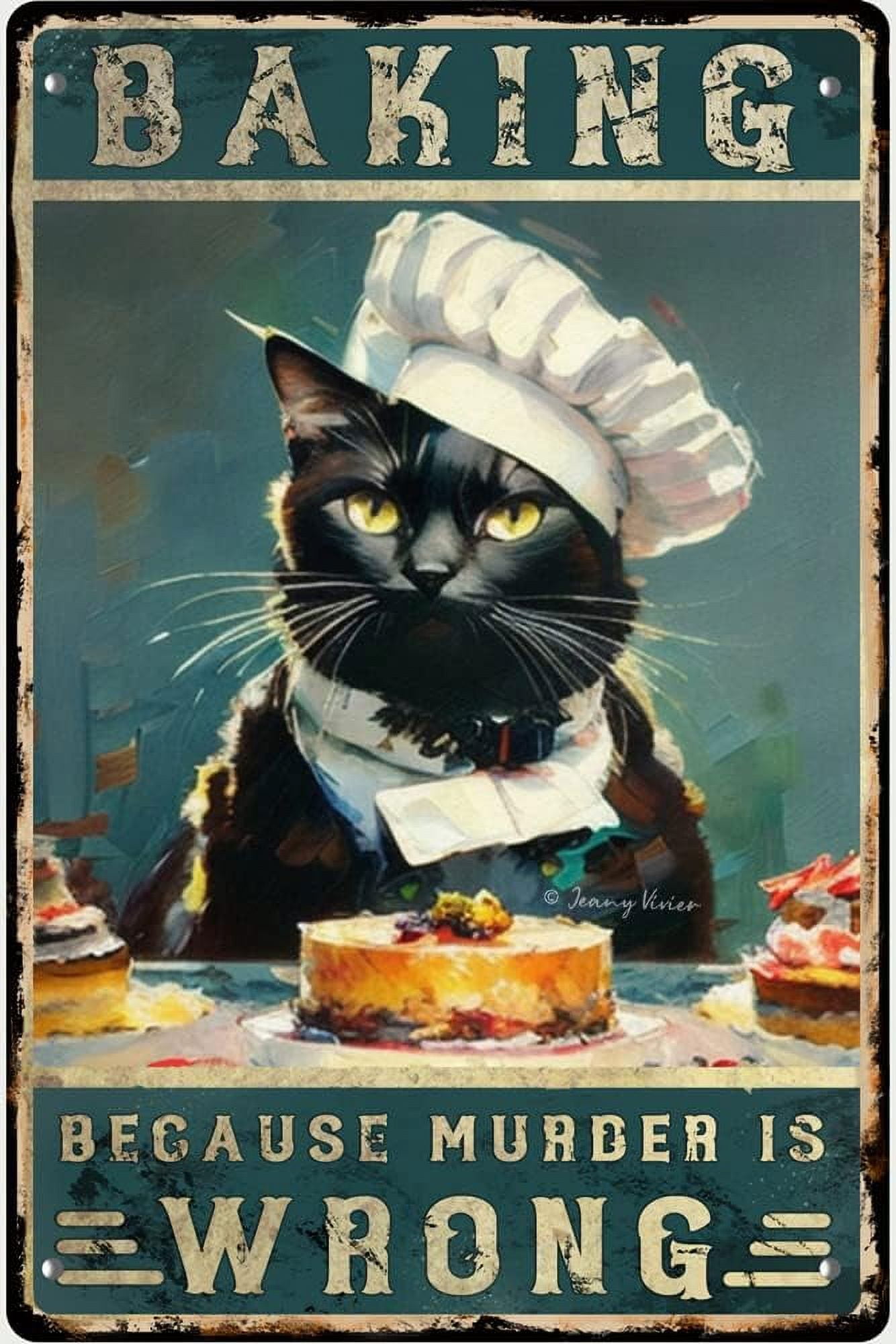 Black Cat Wall Decor, Baking Because Murder is Wrong Cat Metal Tin Sign ...