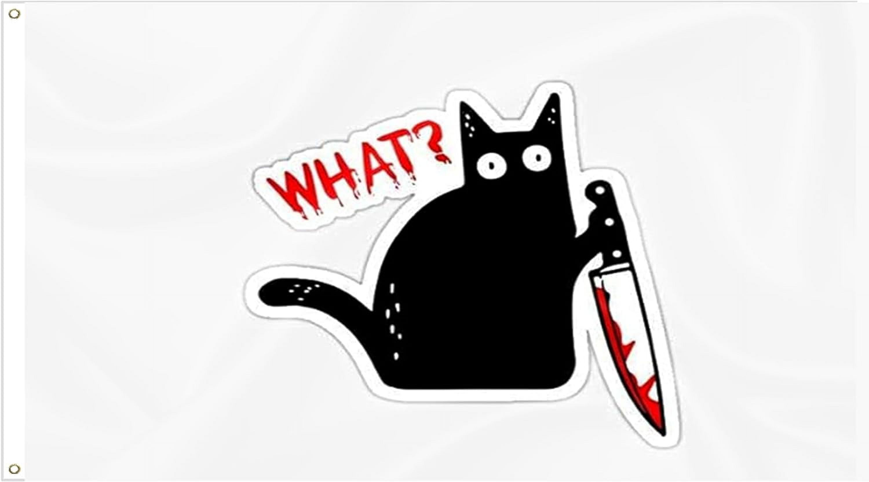 Black Cat What? Flag Double-Side Cool Funny Murderous Cat Holding Knife ...