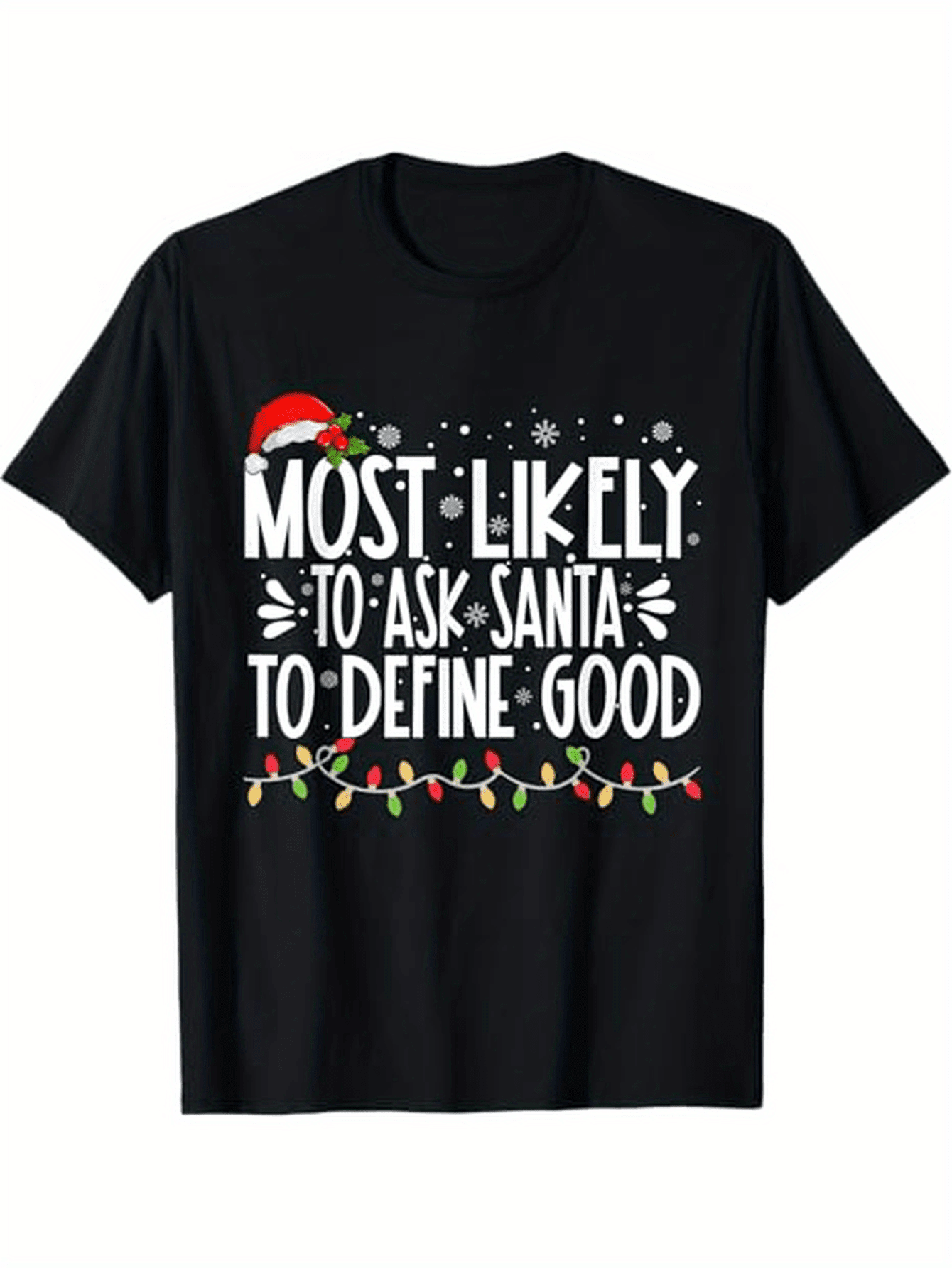 Black Christmas TShirt for Adults with Most Likely to Ask Santa to ...
