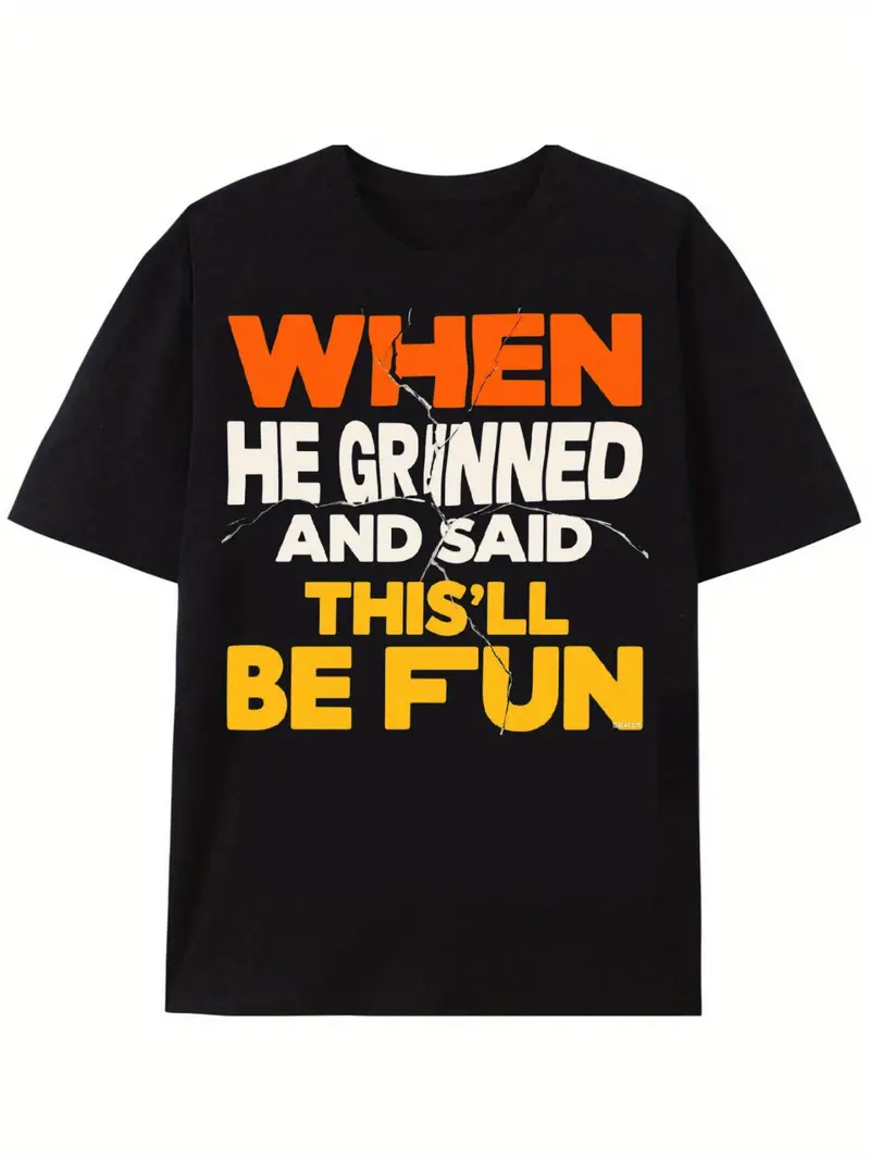 Black Cotton Short - Sleeve T - Shirt with "WHEN HE GRINNED AND SAID ...