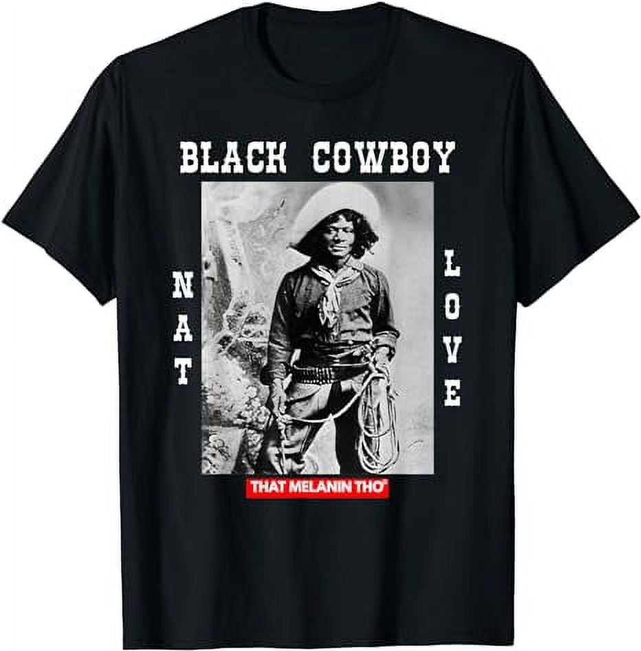 Black Cowboy Nat Love African American Cowboys Black History T-Shirt ...