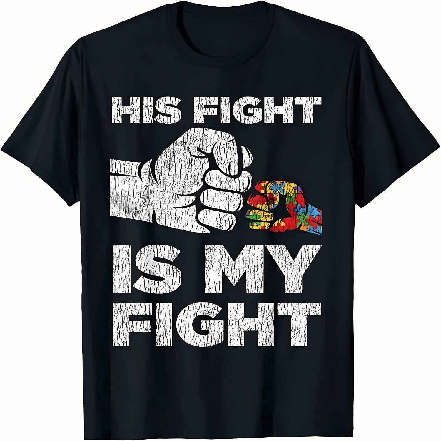 Black Crew Neck Tee - "HIS FIGHT IS MY FIGHT" Autism Support Fist Bump ...