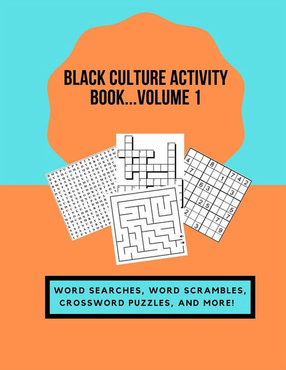 Black Culture Activity Book...Volume 1: Word Searches, Word Scrambles ...