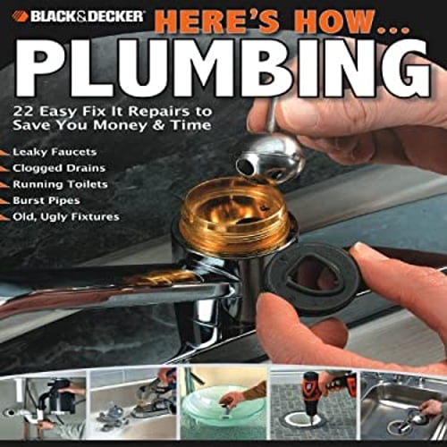 Pre-Owned Here's How... Plumbing: 22 Easy Fix It Repairs to Save You ...
