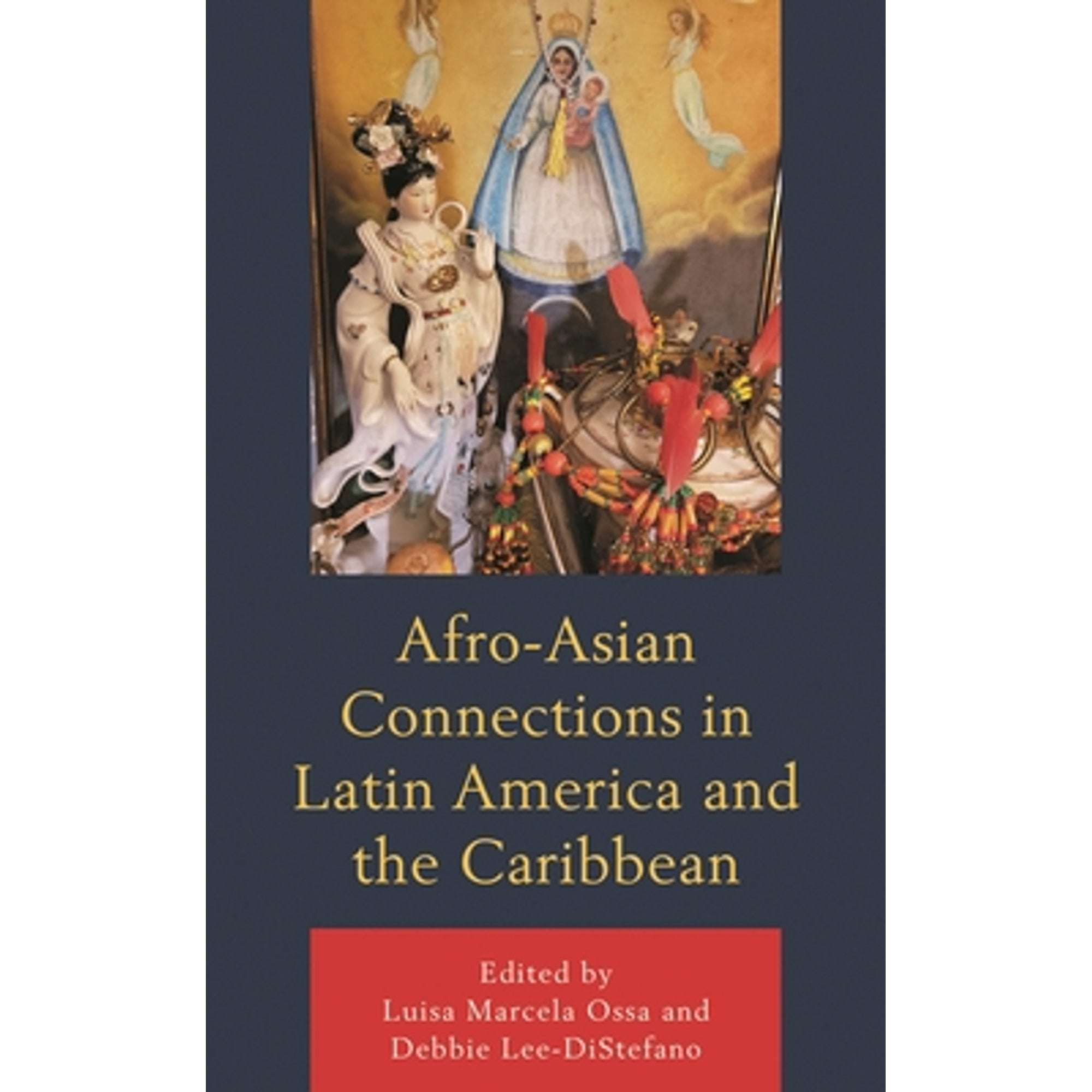 Pre-Owned Afro-Asian Connections in Latin America and the Caribbean ...
