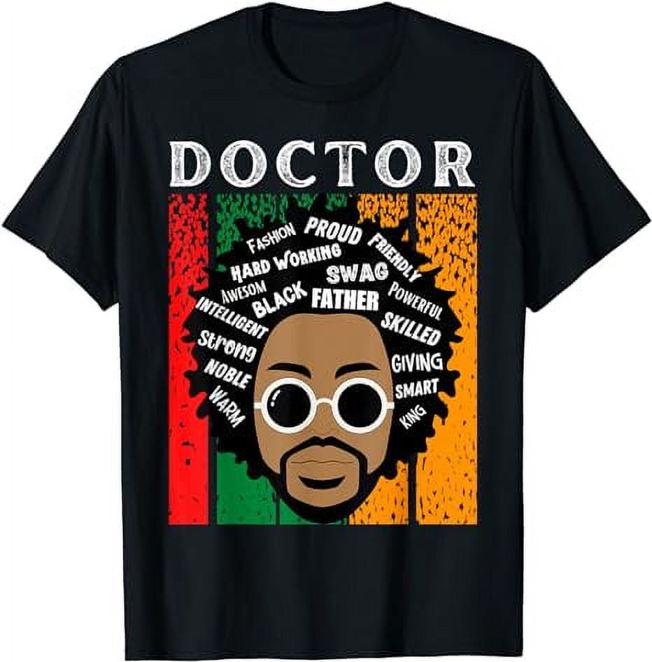 Black Doctor King Black History Month Melanin Father T-Shirt - Walmart.com