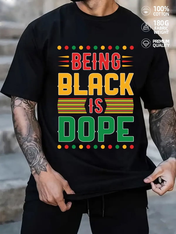 Being Black Is Dope men Black History Month black 180G 100% Cotton ...