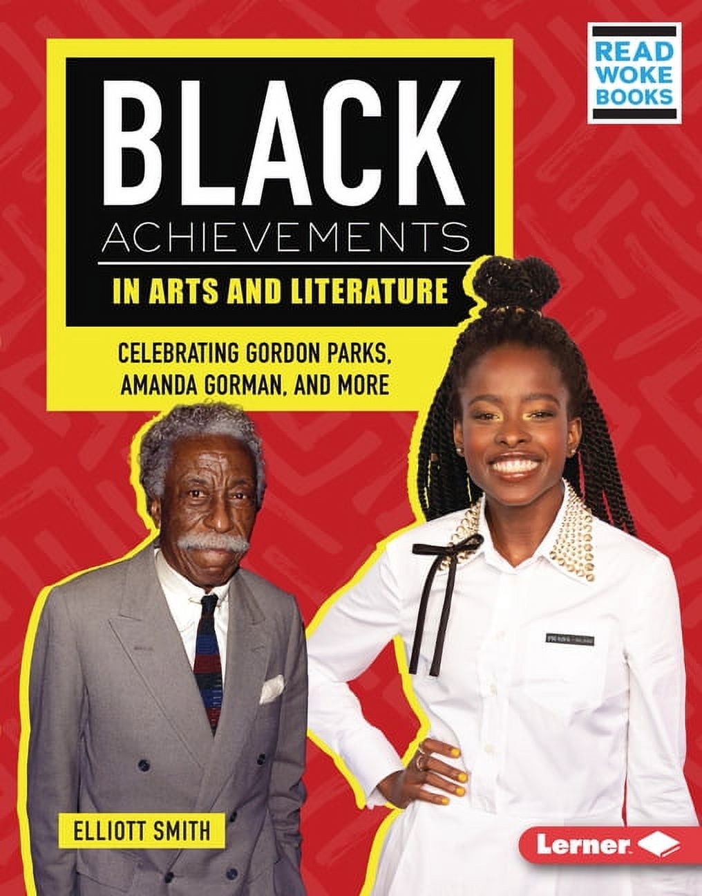 Black Excellence Project (Read Woke (Tm) Black Achievements in Arts and ...