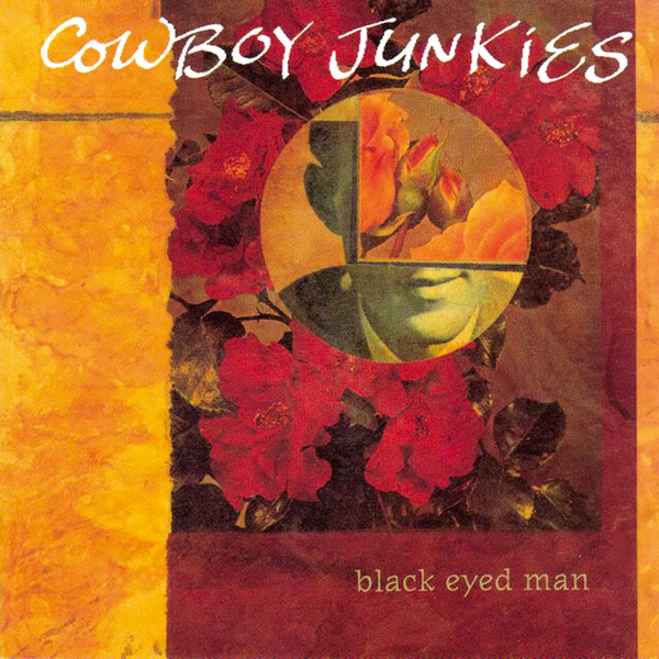 Pre-Owned Black Eyed Man by Cowboy Junkies (CD, Feb-1992, RCA ...