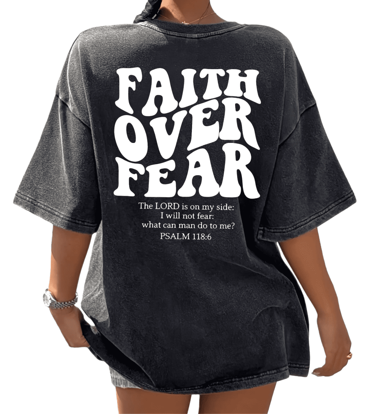 Black Faith Over Fear Psalm 118:6 White Washed Print Tshirt Graphic ...
