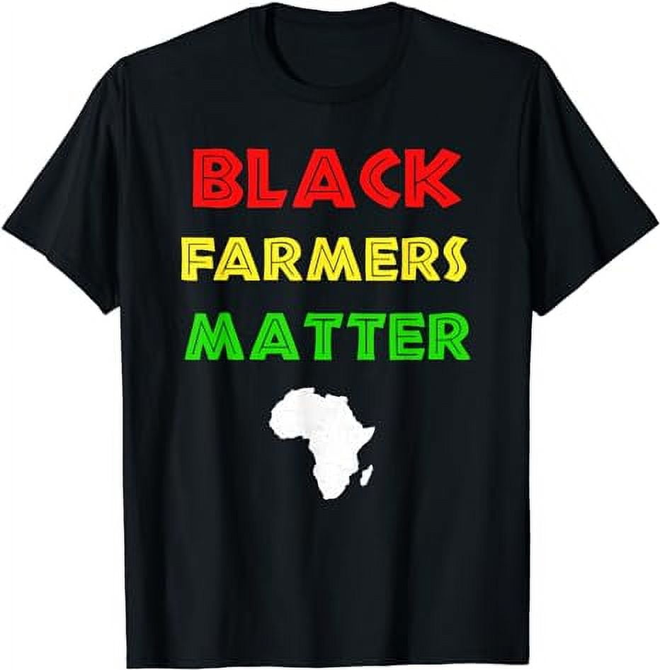 Black Farmers Matter Black History Month African American T-Shirt ...