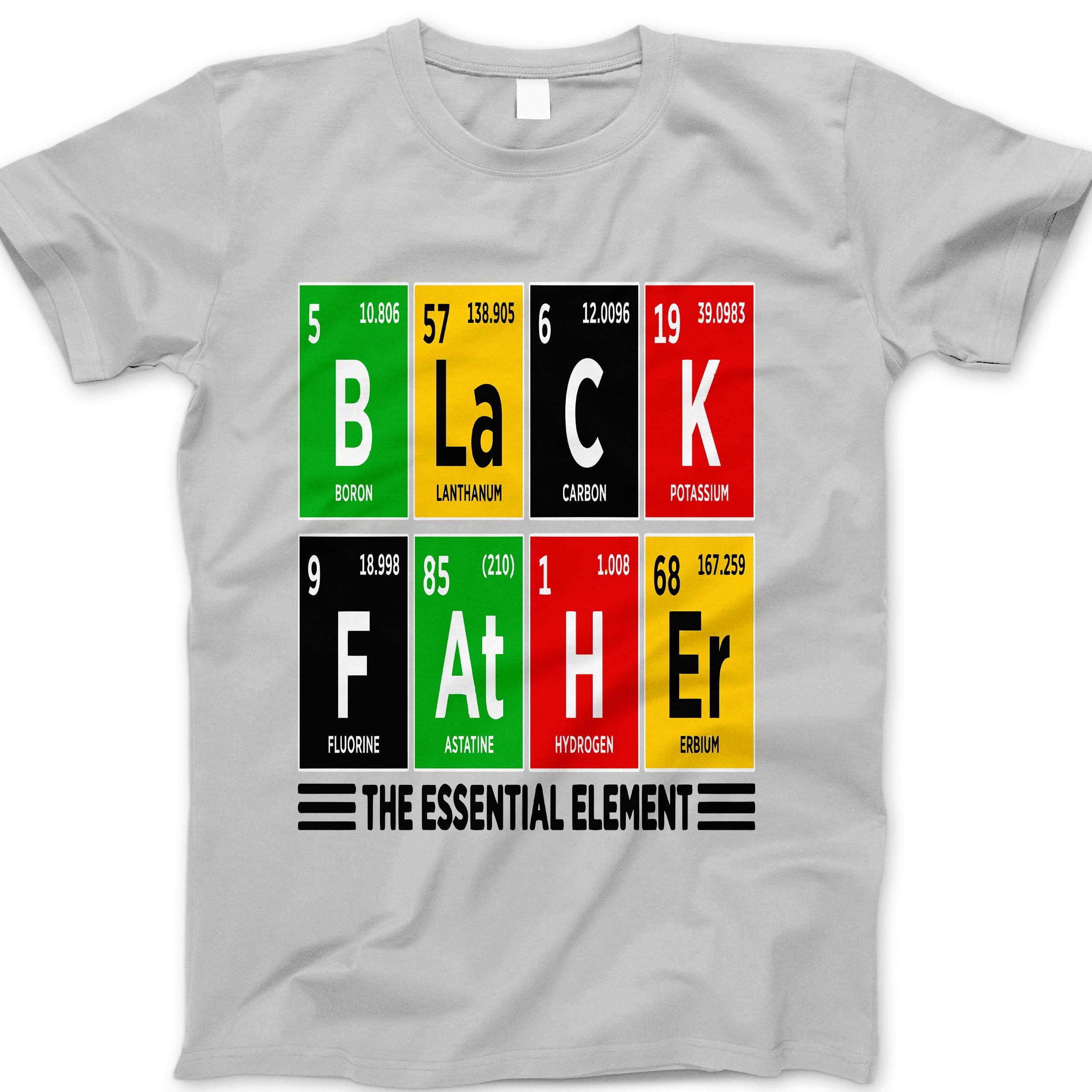 Black Father The Essential Element T-Shirt – Periodic Table Style Gift ...