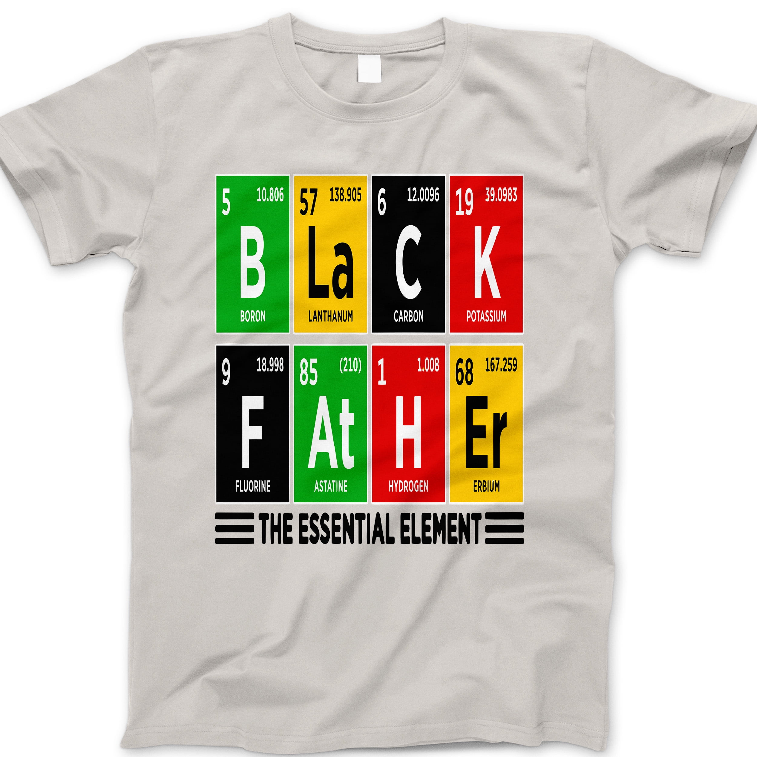 Black Father The Essential Element T-Shirt – Periodic Table Style Gift ...