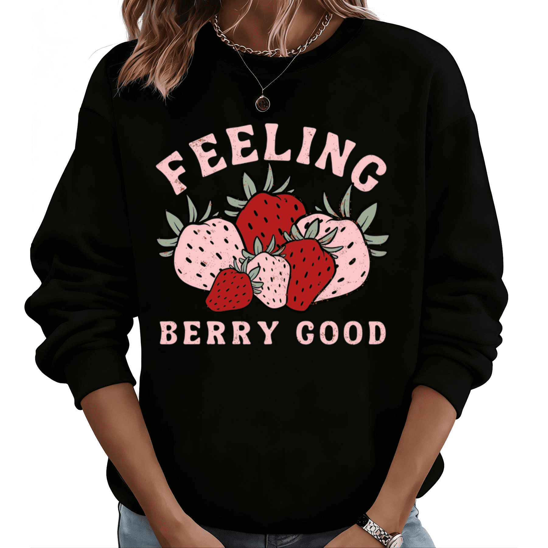 Black Feeling Berry Good Print Sweatshirt Graphic Sweatshirt Women Fall ...