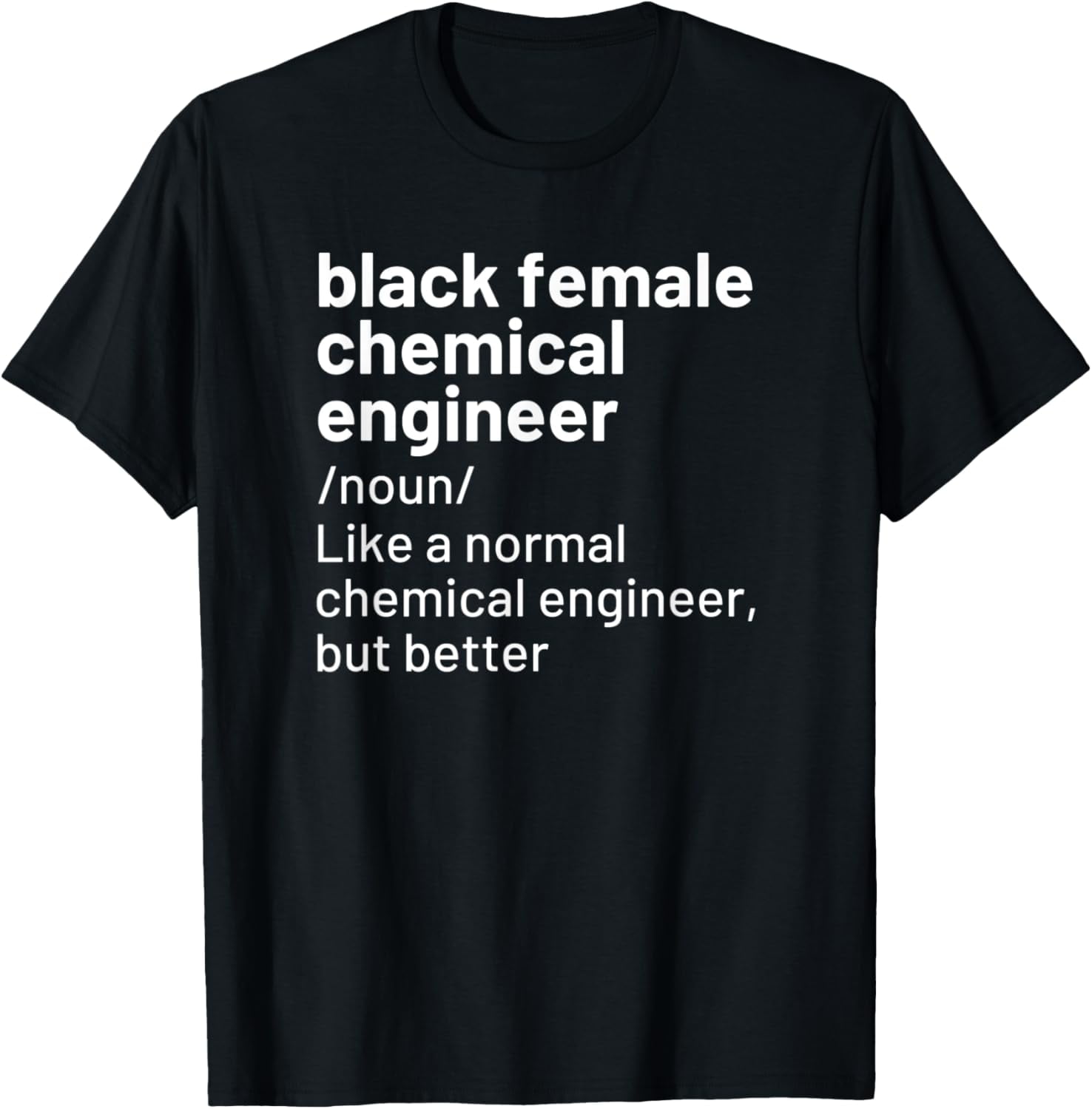 Black Female Chemical Engineer Definition T-Shirt - Walmart.com