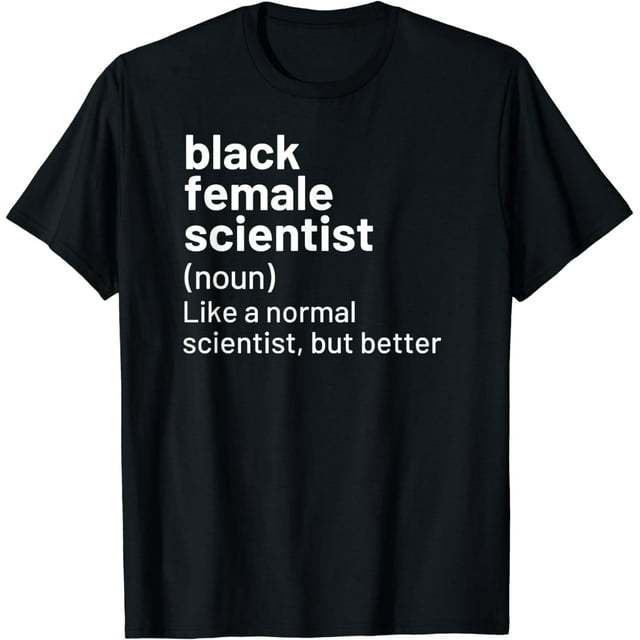 Black Female Scientist African American Definition T-Shirt - Walmart.com