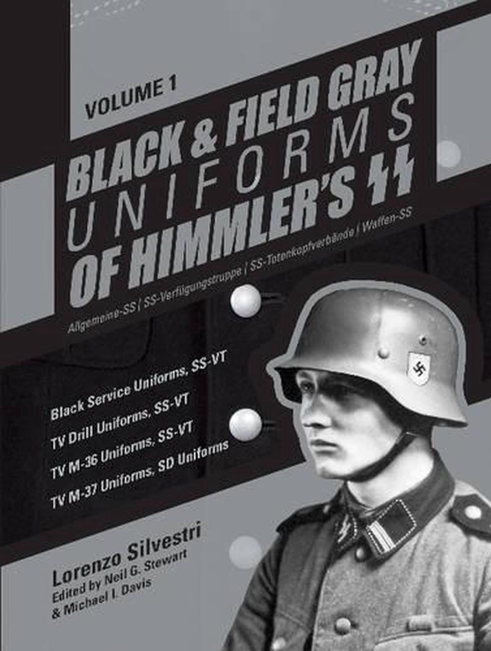 Black and Field Gray Uniforms of Himmler's Ss: Allgemeine-SS SS ...
