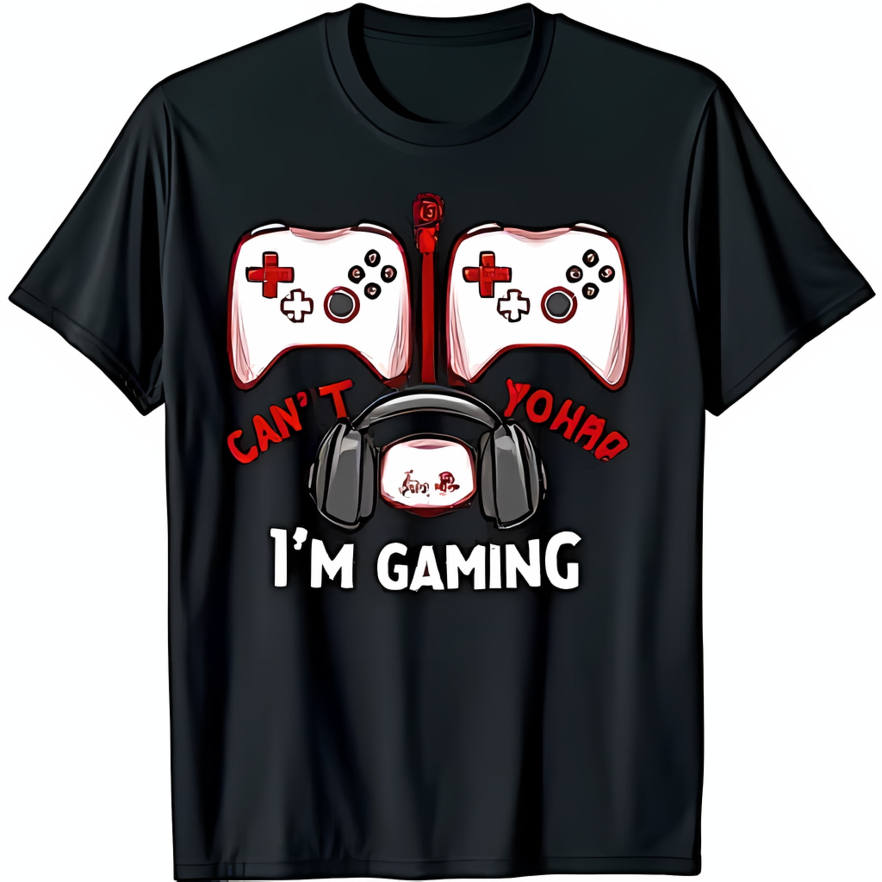 Black Gaming T-Shirt with White Controllers Headset & Can t Hear You I ...