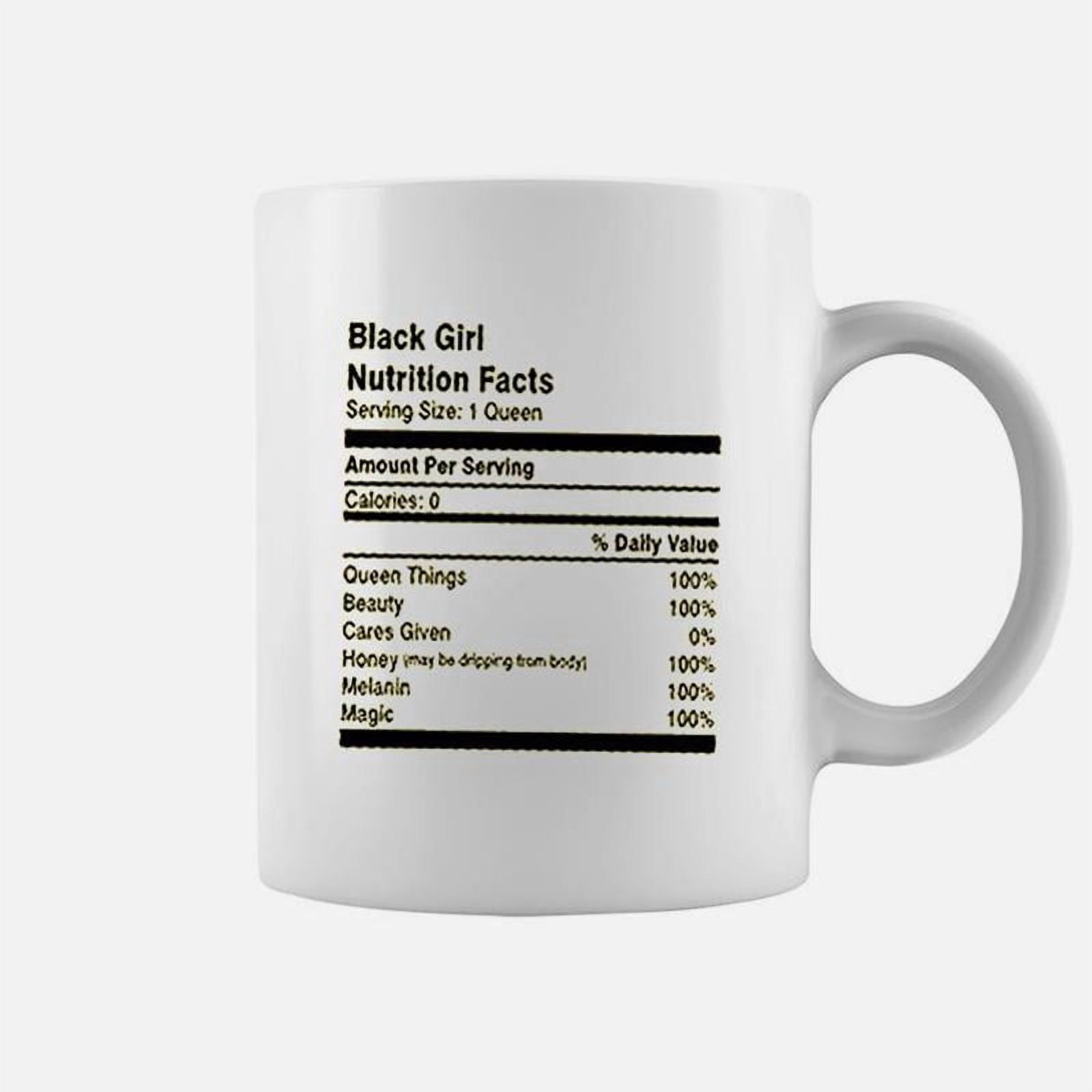 Black Girl Nutrition Facts Coffee Mug - Walmart.com
