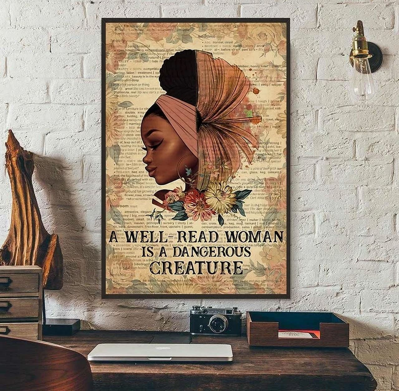 Black Girl A Well Read Woman Is A Dangerous Creature Poster Home Decor ...