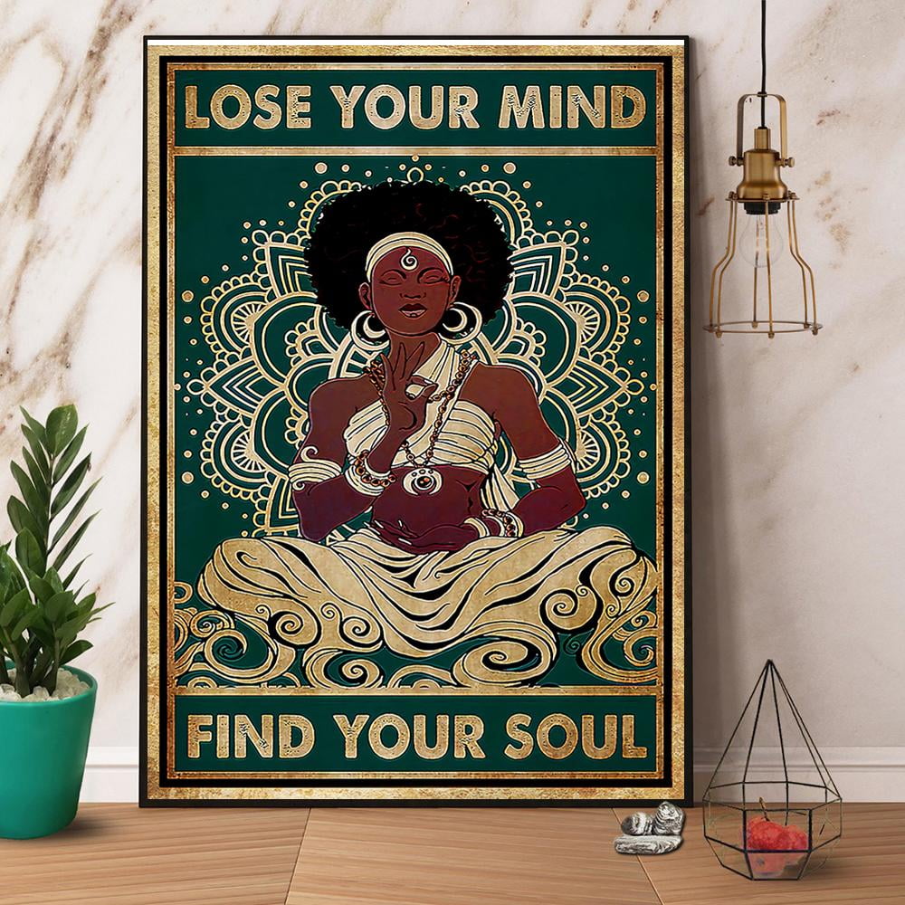 Black Girl Yoga Lose Your Mind Find Your Soul Paper Poster No Frame ...