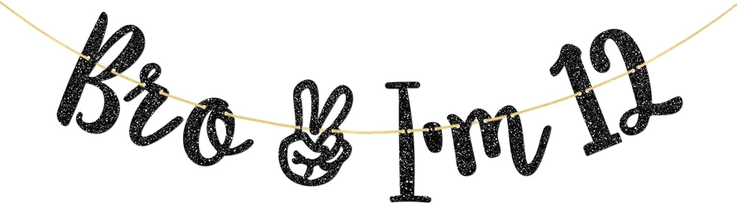 Black Glitter Bro I'm 12 Banner - 12th Birthday Party Supplies for Boys ...