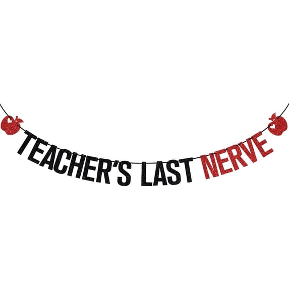 Black Glitter Teacher's Last Nerve Banner, Thank You Teacher/From ...
