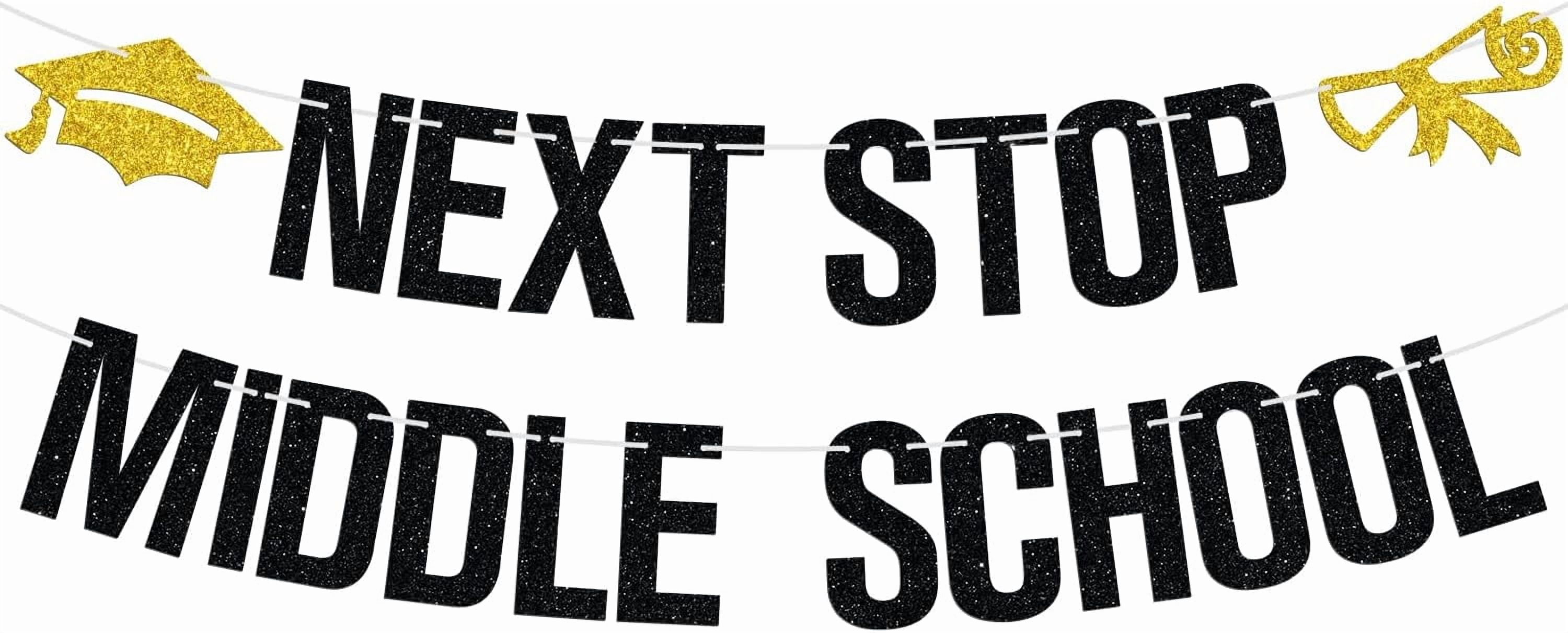 Black & Gold Glitter Next Stop Middle School Banner with Graduation Cap ...