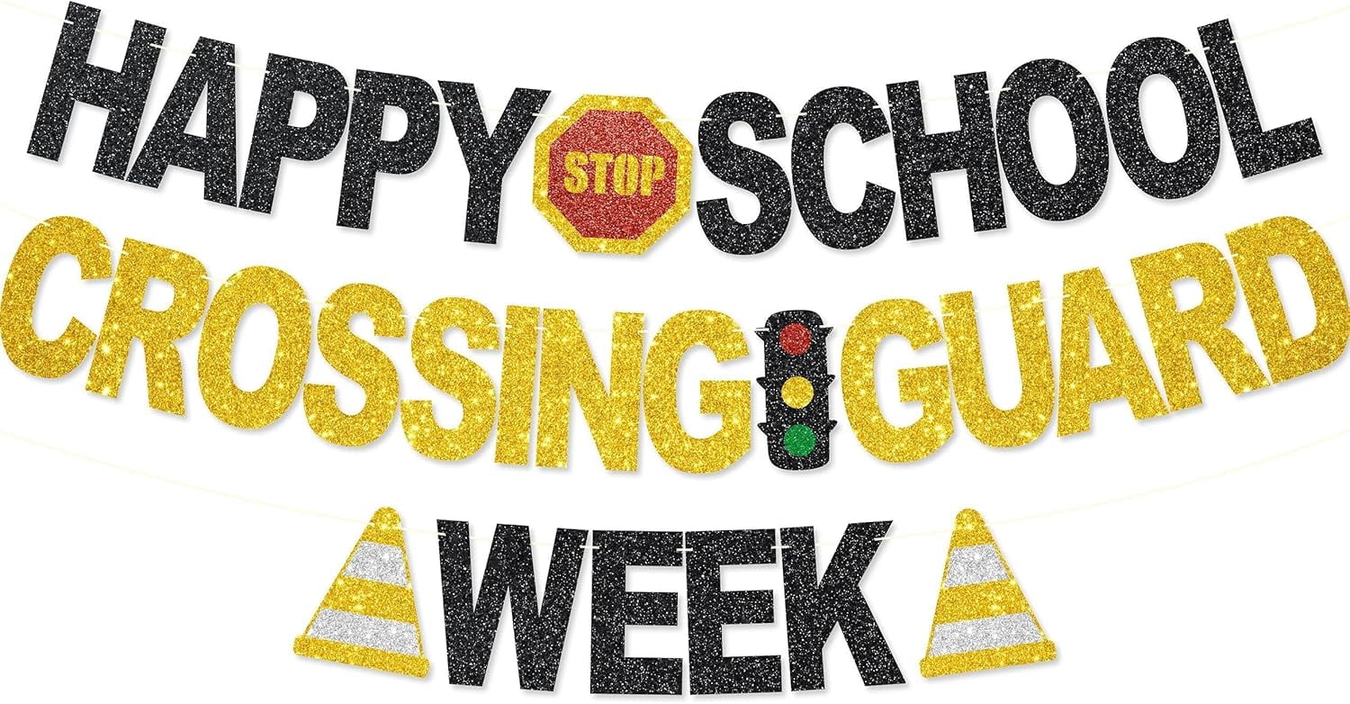 Black Gold Yellow Glitter Happy School Crossing Guard Week Banner, Stop ...