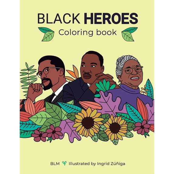 Black Heroes Coloring Book: Color and Learn! For Children and their ...