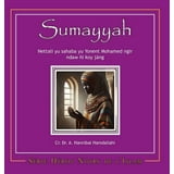 Black Heros of Islam Sumayyah [Wolof]: Stories of the Companions of ...