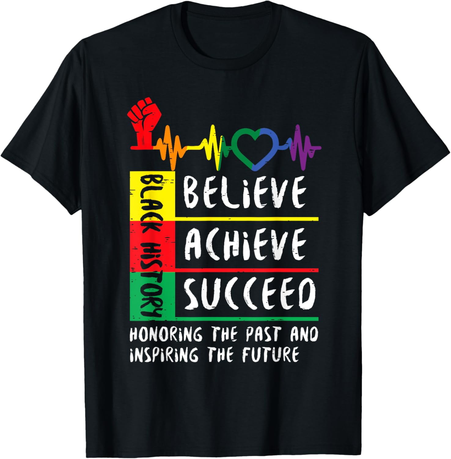Black History Believe Achieve Succeed African Rise Fist T-Shirt ...