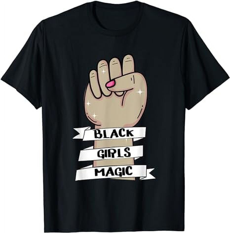 Black History Girl Magic Power Fist African American Gifts T-Shirt ...