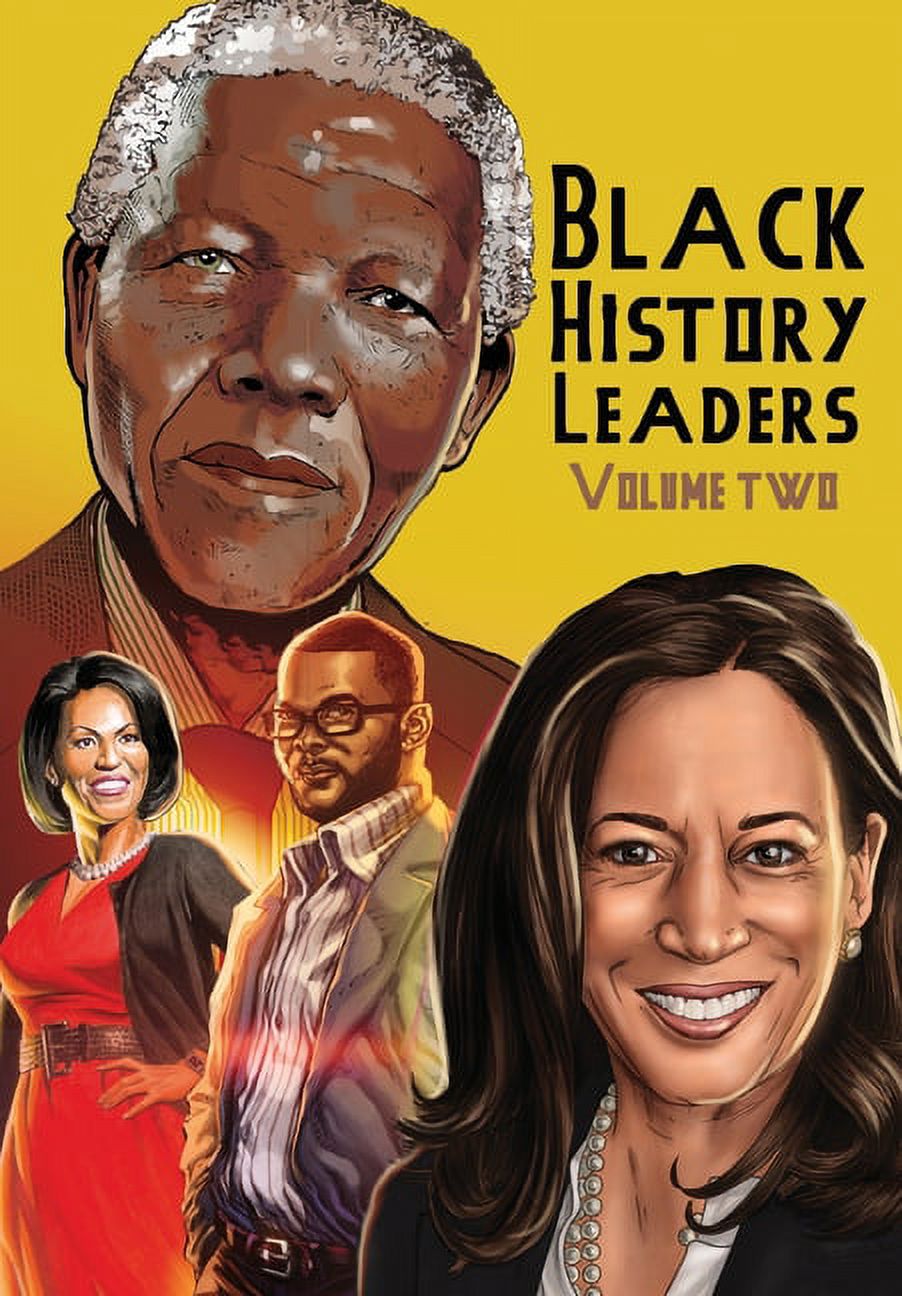 Black History Leaders: Volume 2: Nelson Mandela, Michelle Obama, Kamala ...