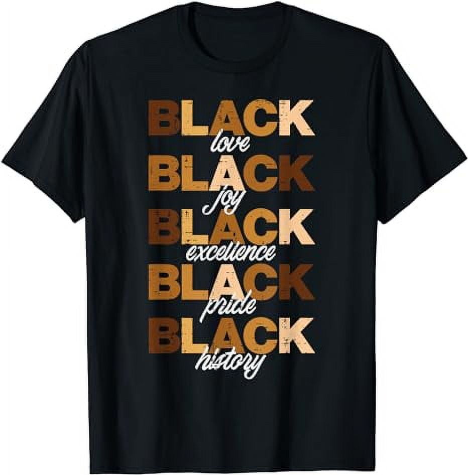 Black History Love Joy Pride African American Women Men Kids T-Shirt ...