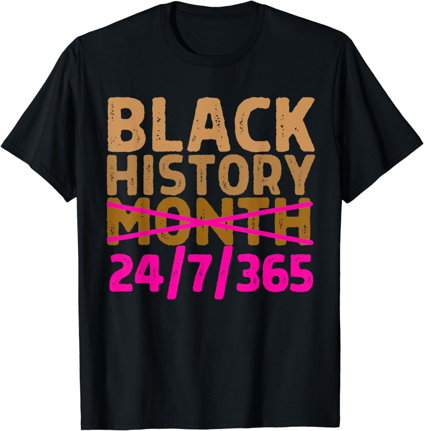 Black History Month 24 7 365 All Year Long Melanin Pink T Shirt