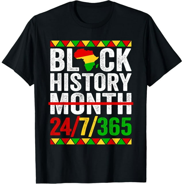 Black History Month 24 7 365 Melanin Pride African American T Shirt