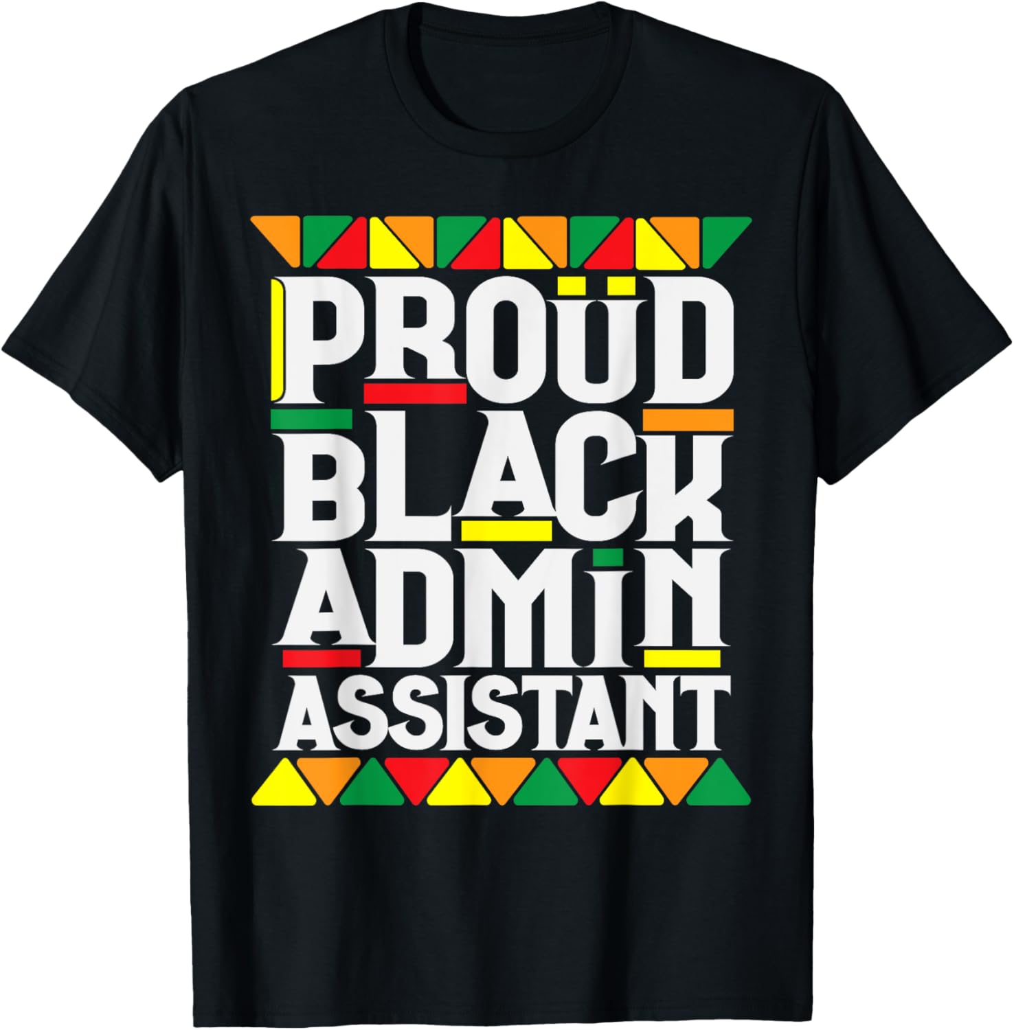 Black History Month For Black Administrative Assistant T-Shirt ...