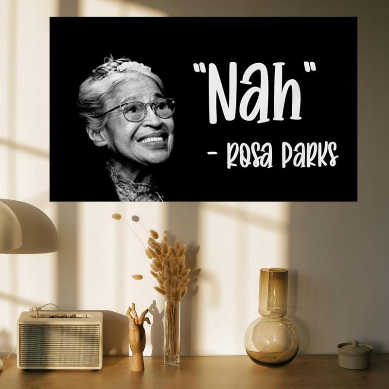 Black History Month Nah Rosa Parks Flag Decor Inspirational Wall Art ...