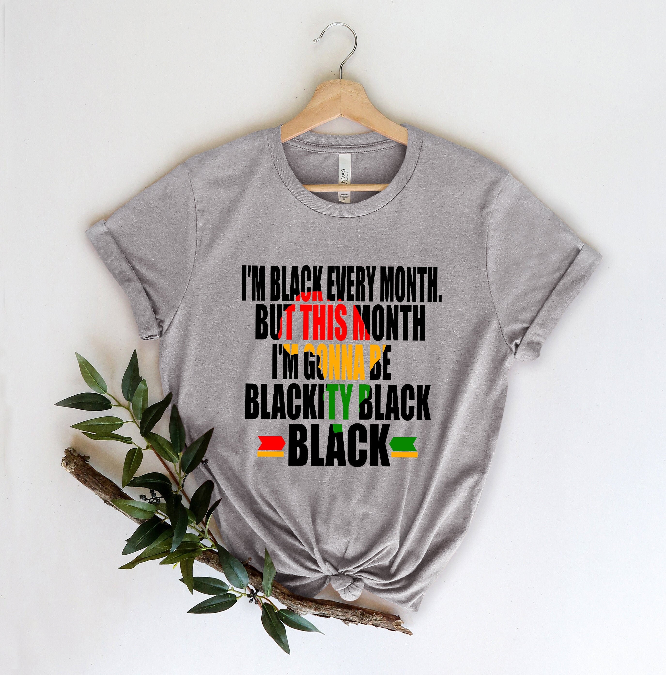 Black History Month Shirt,African American Shirt,Black Power Shirt,I am ...