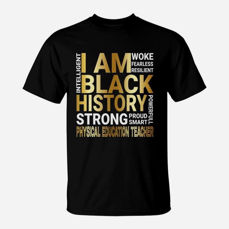 Black History Month Strong And Smart Physical Education Teacher Proud ...