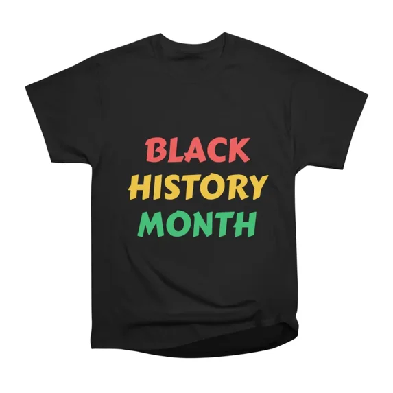 Black History Month T-Shirt Tee Gift For Him Merch For Her Apparel For ...