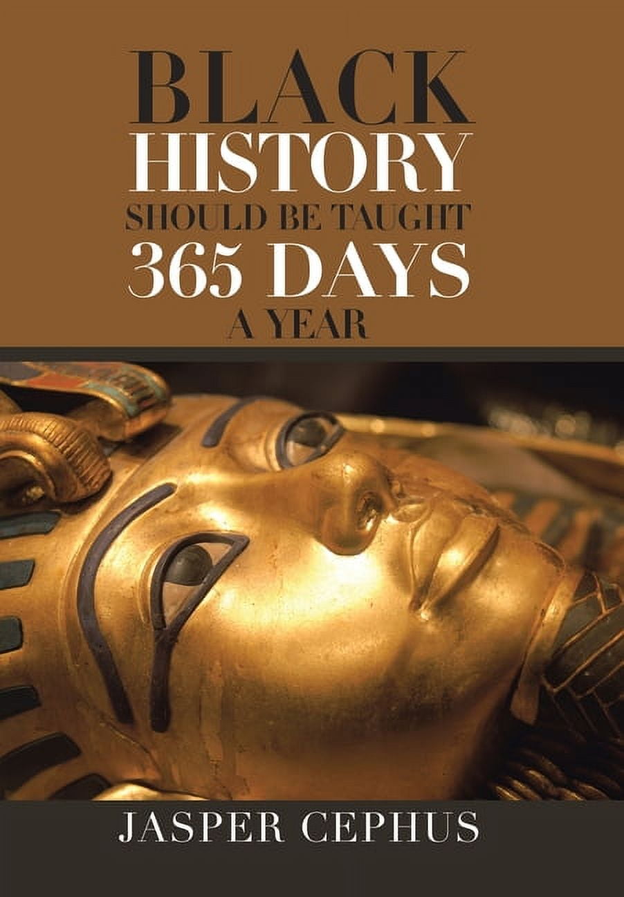 Black History Should Be Taught 365 Days a Year - Walmart.com